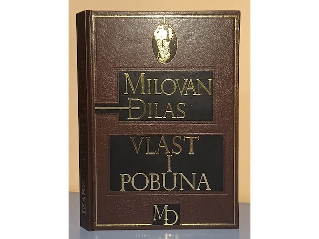 VLAST I POBUNA Milovan Đilas