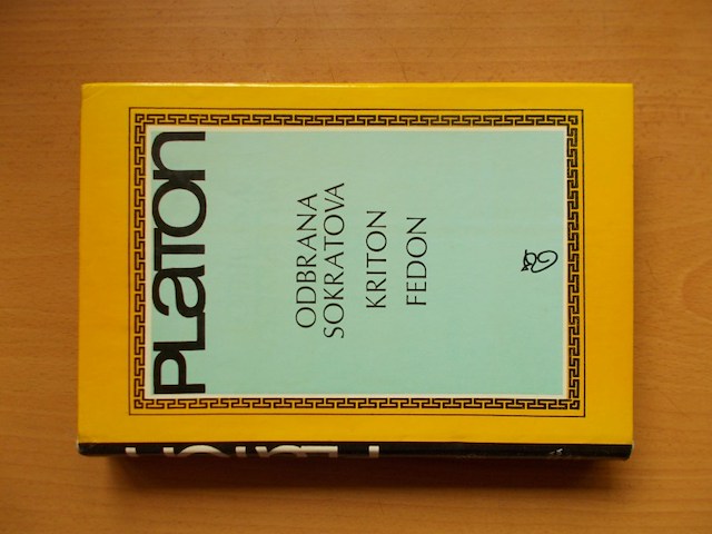 ODBRANA SOKRATOVA / KRITON / FEDON - PLATON