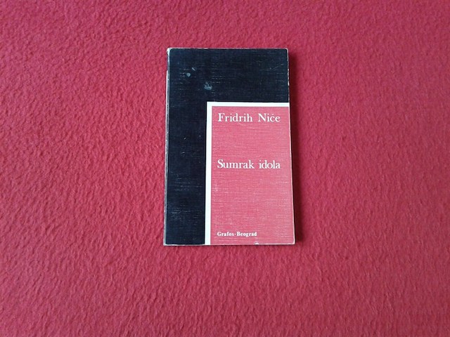 Fridrih Niče - Sumrak idola