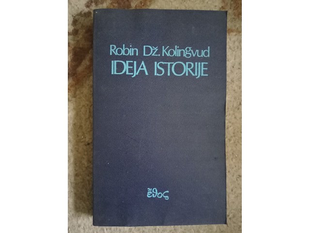 Robin Dž. Kolingvud – Ideja istorije