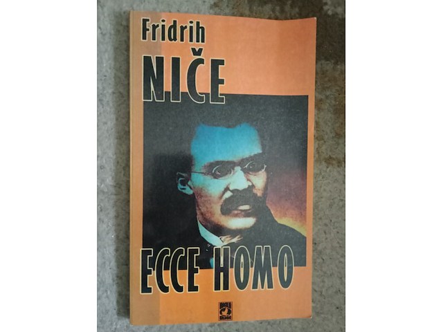 Fridrih Niče - Ecce homo