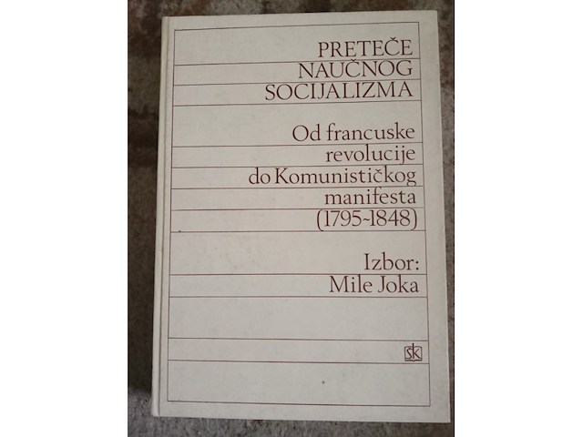 Preteče naučnog socijalizma (1795-1848) izbor Mile Joka