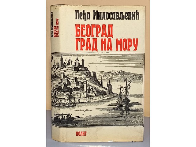 BEOGRAD GRAD NA MORU Peđa Milosavljević