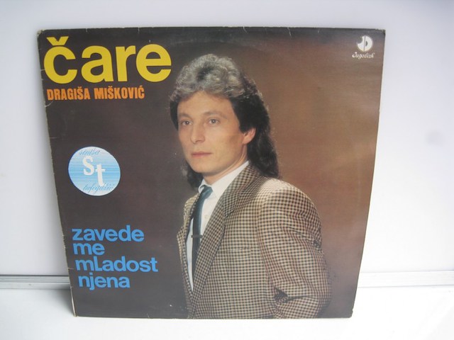 Dragisa Miskovic Care - zavede me mladost njena LP