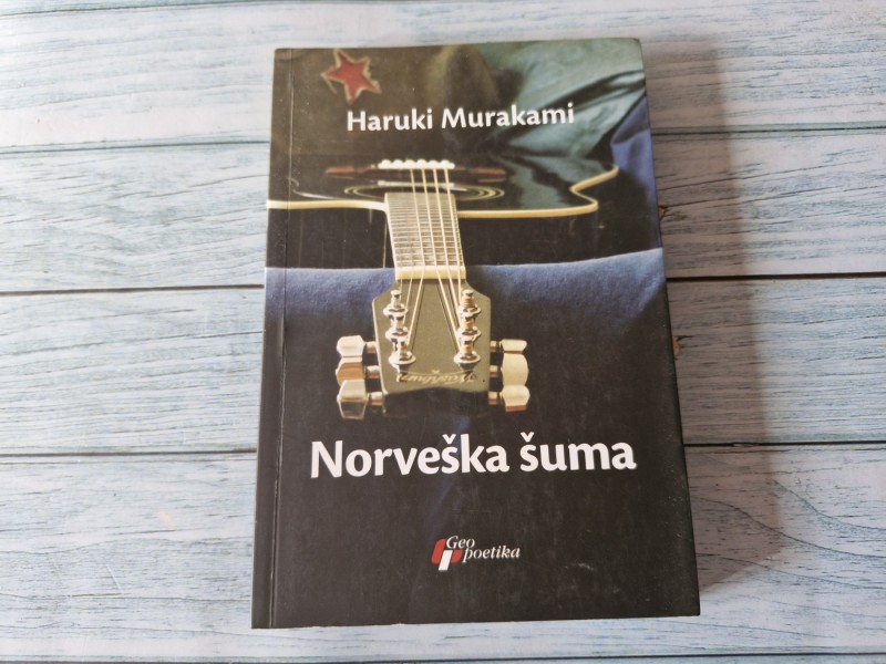 NORVEŠKA ŠUMA - HARUKI MURAKAMI
