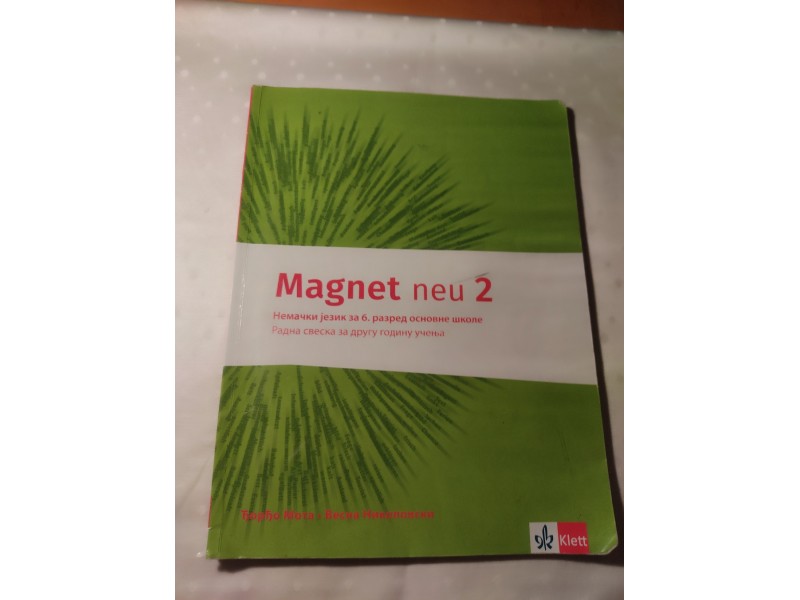 MAGNET NEU 2 NEMAČKI ZA 6.RAZ 2024. KLETT RADNI LIST