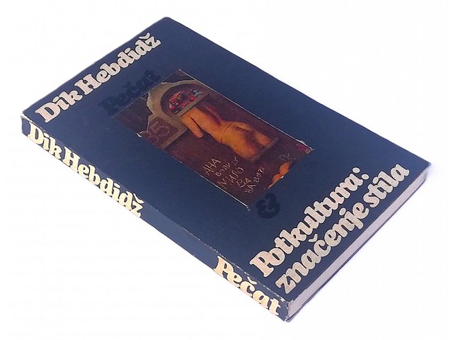 POTKULTURA: ZNAČENJE STILA - Dik Hebdidž