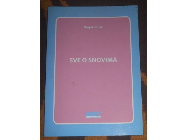 Roger Roux - Sve o snovima