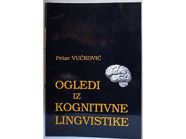 OGLEDI IZ KOGNITIVNE LINGVISTIKE: Petar Vučković
