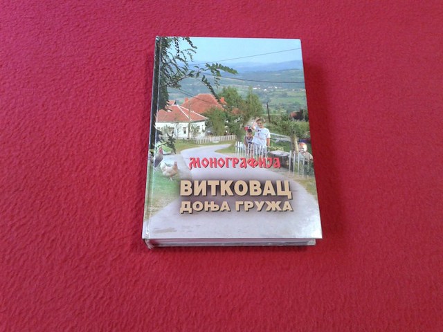 VITKOVAC Donja Gruža (monografija)