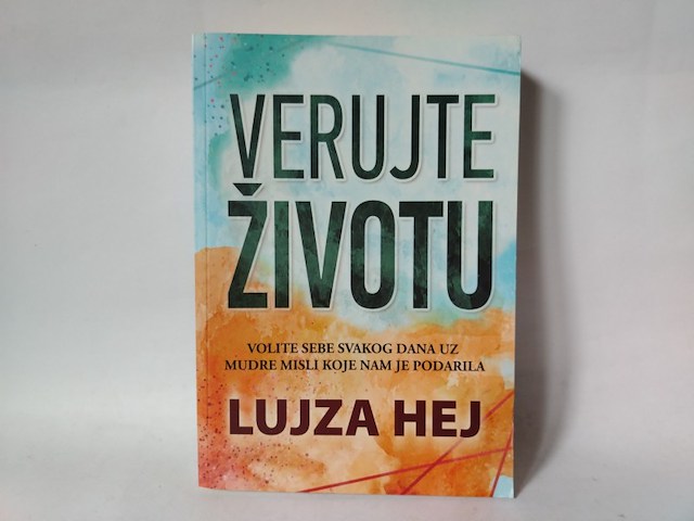 VERUJTE ŽIVOTU - Lujza Hej