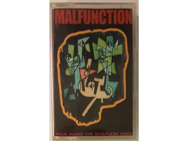 Malfunction - Walk Along The Sleepless Wood