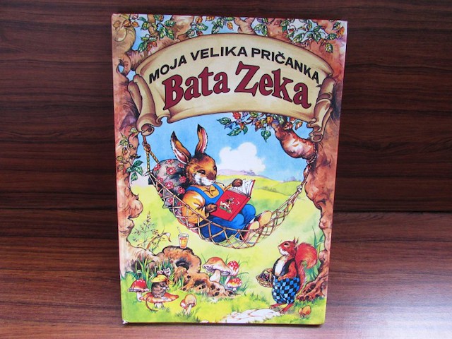 Moja velika pričanka - Bata Zeka