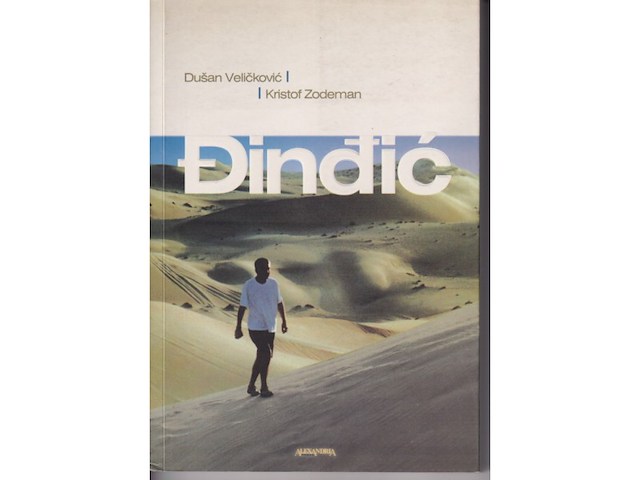 ĐINĐIĆ / DUŠAN VELIČKOVIĆ + KRISTOF ZODEMAN