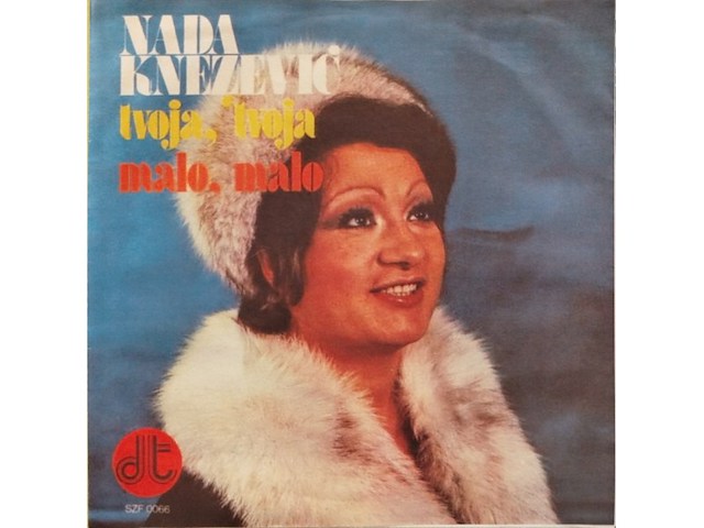 Nada Knežević – Tvoja, Tvoja (singl)