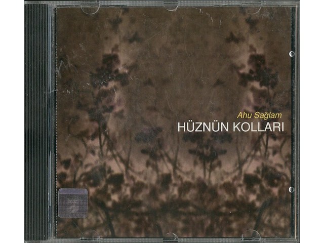 Ahu Sağlam – Hüznün Kollari  [CD]