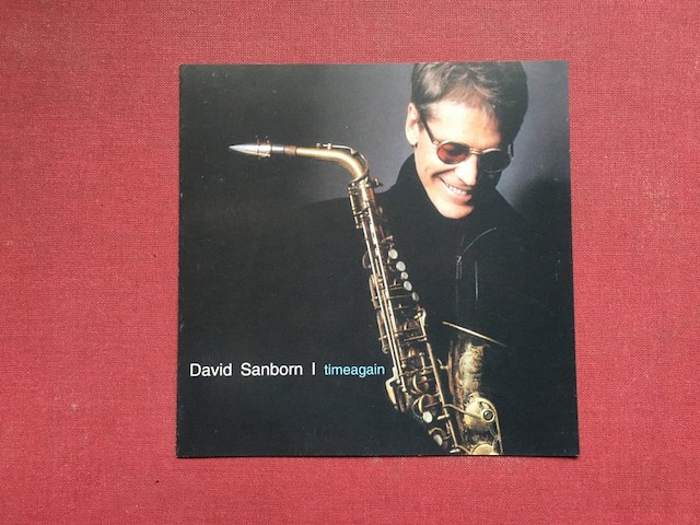 David Sanborn - TiMEAGAiN  (bez CD-samo omot)2003