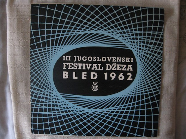 BLED  1962   3. JUGOSLAVENSKI JAZZ FESTIVAL    RARITET