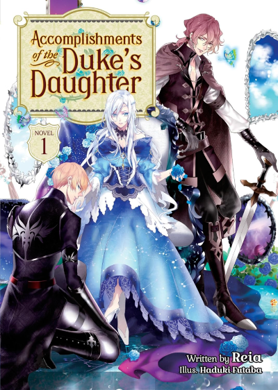 Accomplishments of the Duke's Daughter, Vol. 1