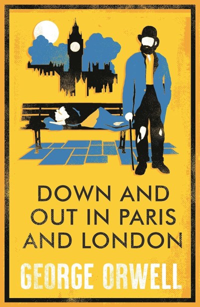 Down and Out in Paris and London: Annotated Edition