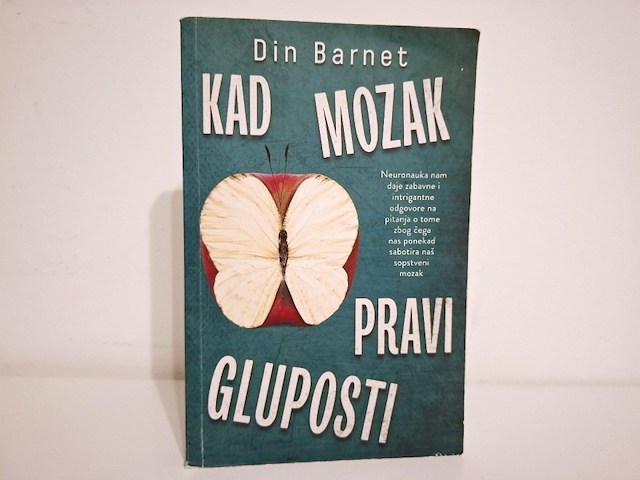 Kad mozak pravi gluposti  - Din Barnet