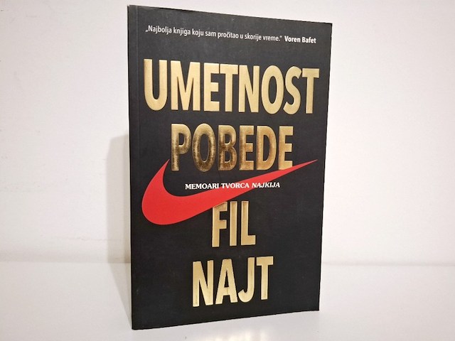 Umetnost pobede  - Fil Najt memoari tvorca Najkija