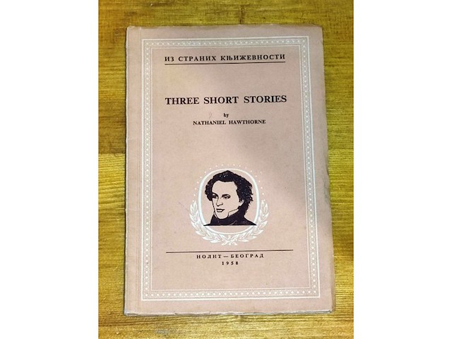 Nathaniel Hawthorne - 3 SHORT STORIES