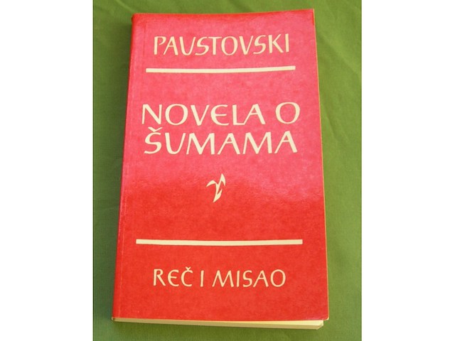 Novela o šumama - Konstantin Paustovski