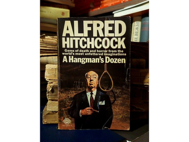 Alfred Hitchcock – A Hangman’s Dozen