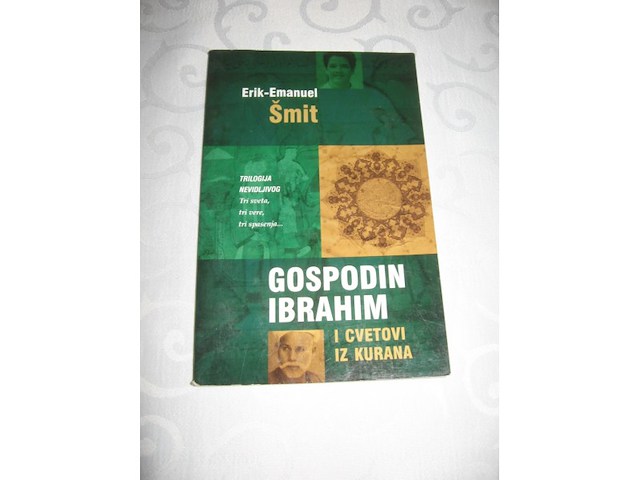 Gospodin Ibrahim i cvetovi iz Kurana  Erik Emanuel Šmit