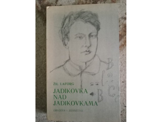 Jadikovka nad jadikovkama - Žil Laforg