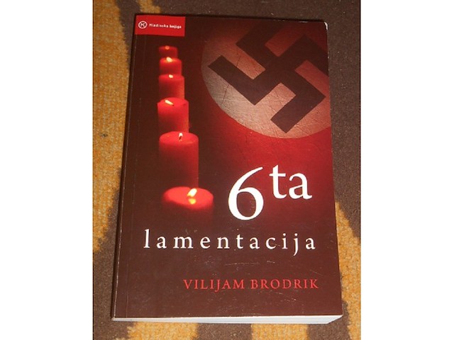 Vilijam Brodrik - 6ta lamentacija