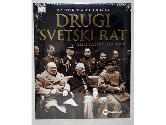 DRUGI SVETSKI RAT veliki ilustrovani vodič -novo-
