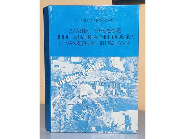 ZAŠTITA I SPASAVANJE LJUDI U VANREDNIM SITUACIJAMA