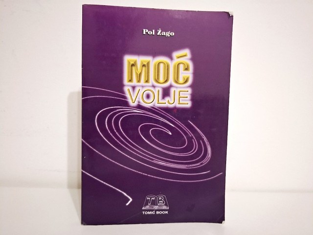 Moć volje - Pol Žago