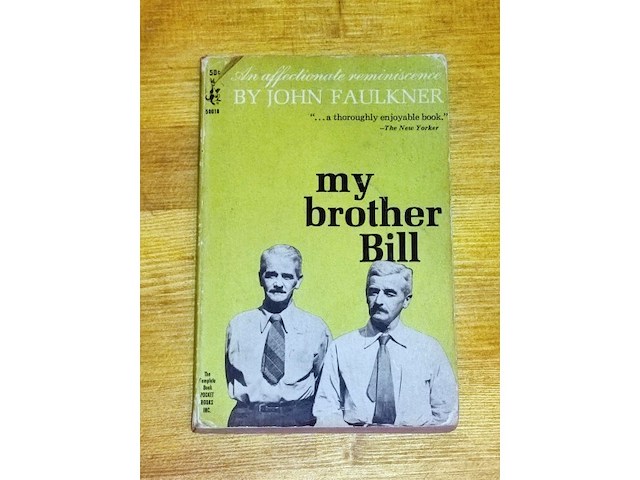 My Brother Bill - John Faulkner