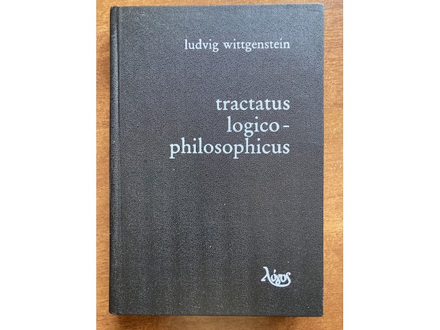 Ludvig Vitgenštajn TRACTATUS LOGICO-PHILOSOPHICUS