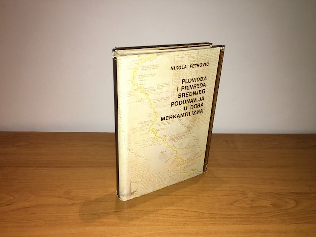 NIKOLA PETROVIĆ - PLOVIDBA I PRIVREDA SREDNJEG PODUNAVL