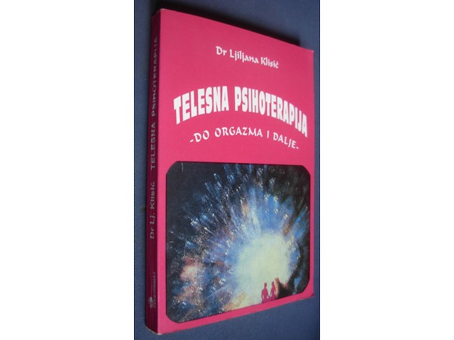 TELESNA PSIHOTERAPIJA - Dr Ljiljana Klisić
