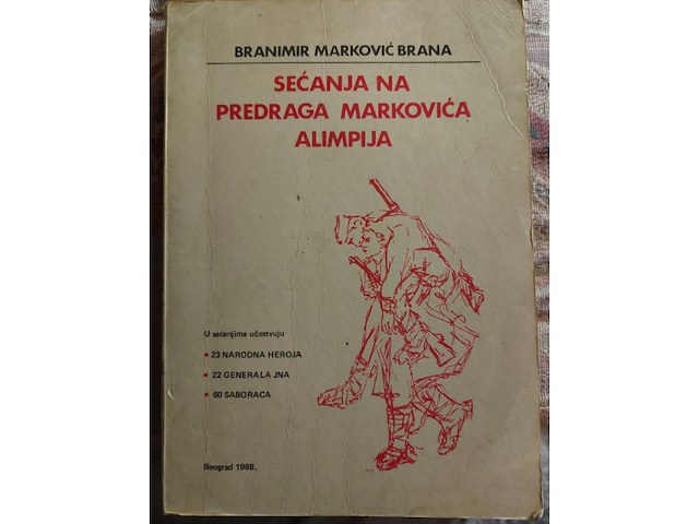 Sećanja na Predraga Markovića Alimpija