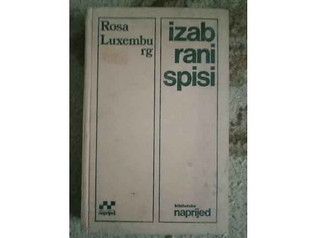 Izabrani spisi - Rosa Luxemburg