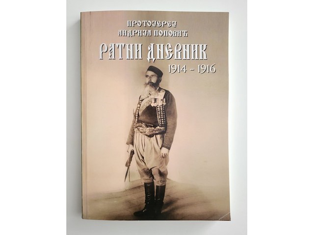 Protojerej Andrija Popovic - Ratni dnevnik 1914-1916