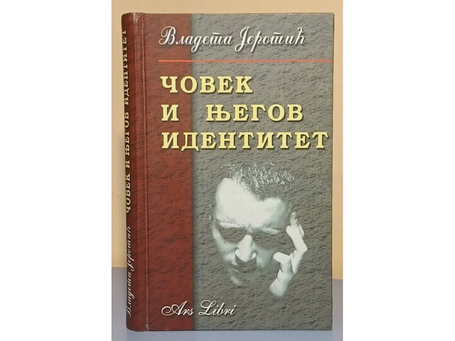 ČOVEK I NJEGOV IDENTITET Vladeta Jerotić