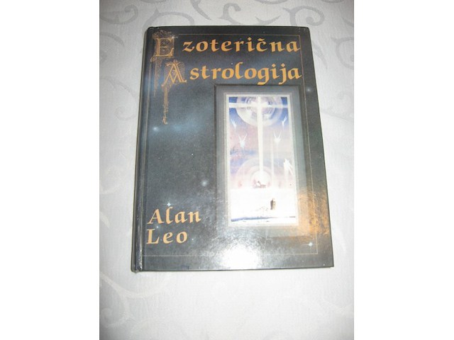 Ezoterična astrologija - Alan Leo