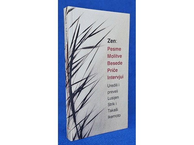 Zen pesme, molitve, besede, priče, intervjui