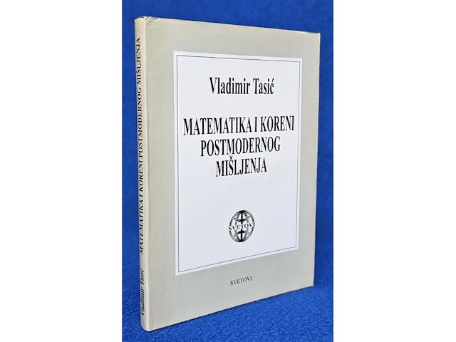 Matematika i koreni postmodernog mišljenja - Tasić