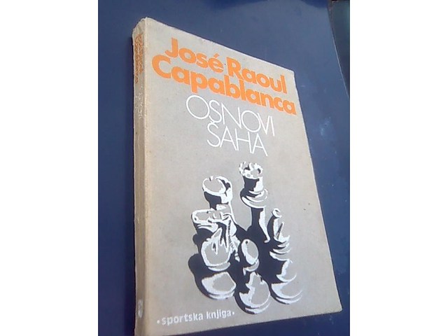 Osnovi šaha - Jose Raoul Capablanca