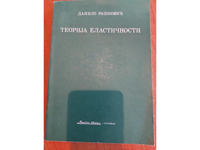 Teorija elasticnosti Danilo Rašković