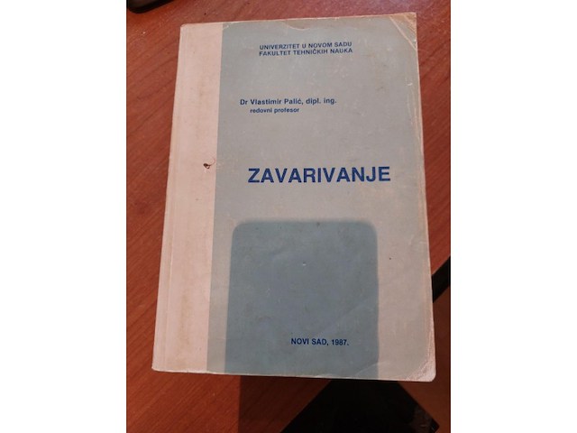 Zavarivanje dr. Vlastimir Palić