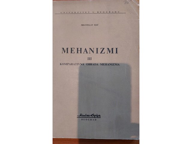Mehanizmi III komparativna obrada mehani Branislav Ilič